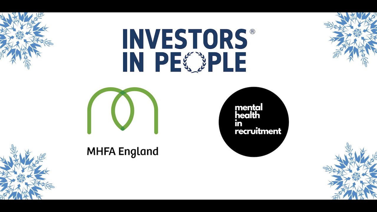 Investors in People, MHFA England and Mental Health in Recruitment ...