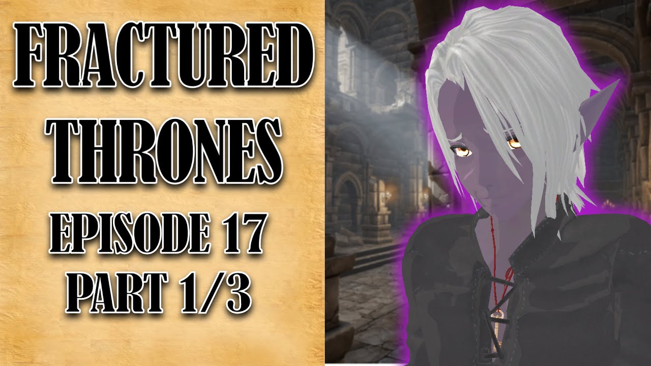 Fractured Thrones Season 2 | Episode 17 'Fractures' | Part 1 of 3 - YouTube