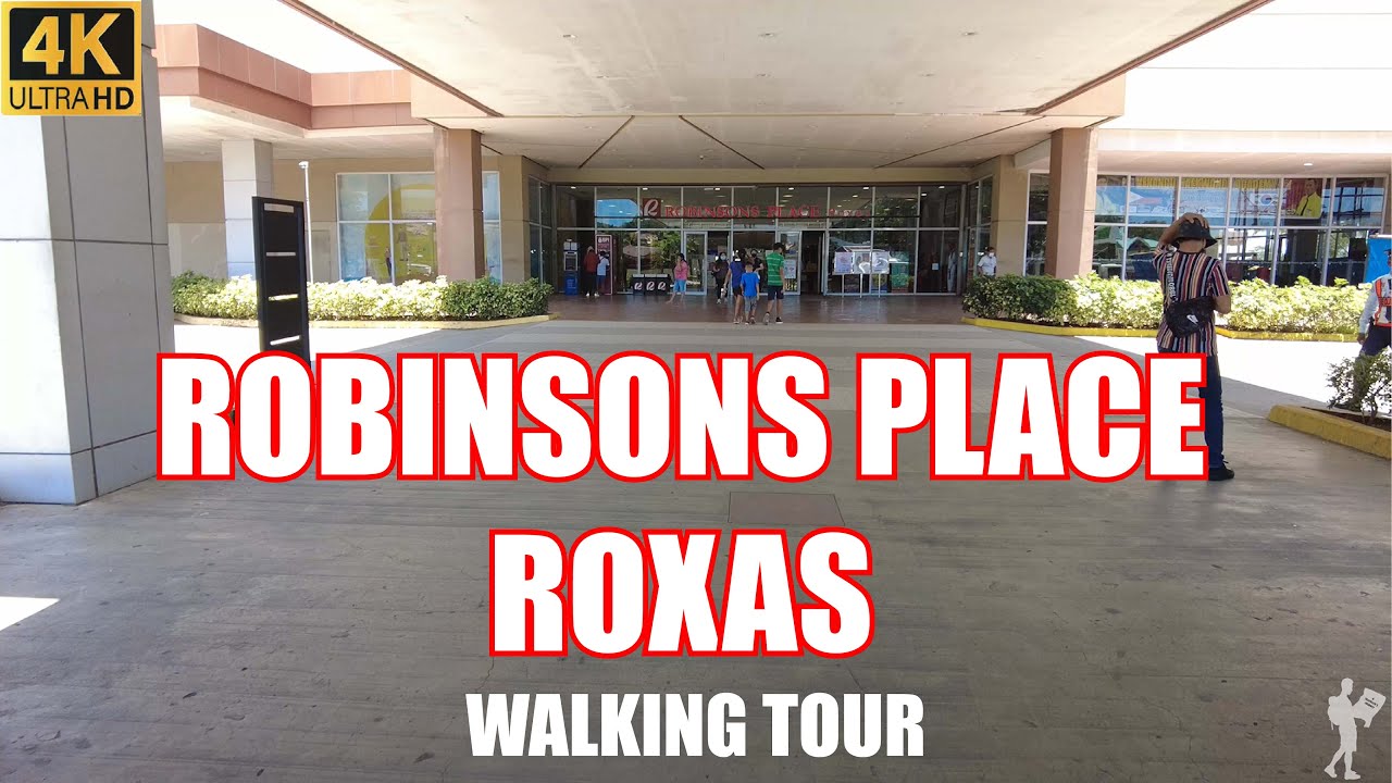 [4K] Robinsons Place ROXAS | Mall Walking Tour - YouTube