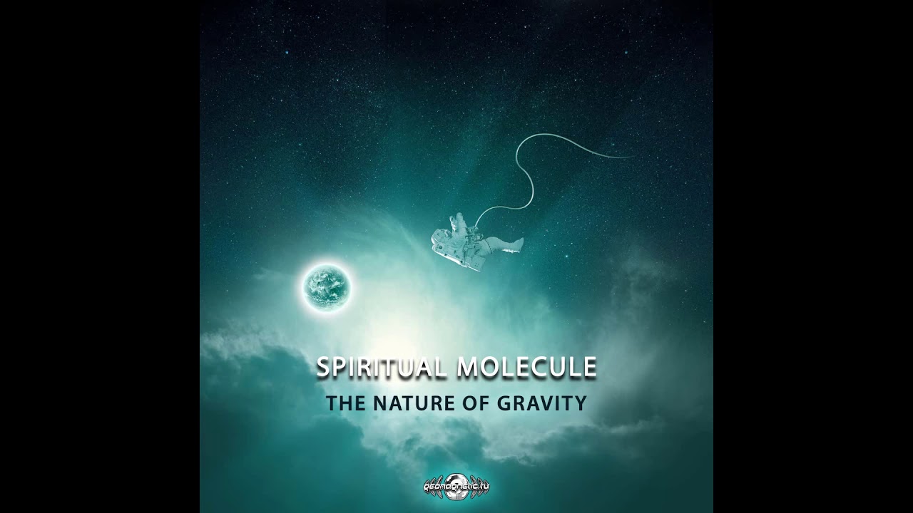 Spiritual Molecule - The Nature Of Gravity - YouTube