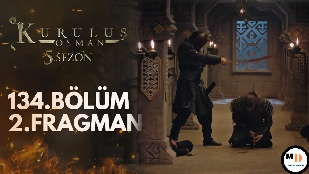 Kurulus Osman 134.Bölüm 2.Fragmanı || Trailer 2 Review || Main Darweesh ...