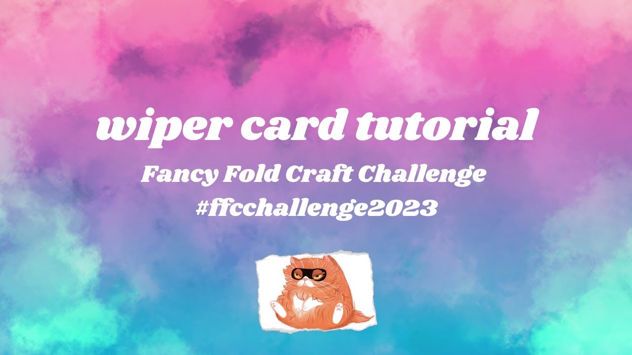Wiper Card Tutorial - Fancy Fold Craft Challenge Jan 2024 hosted by ...