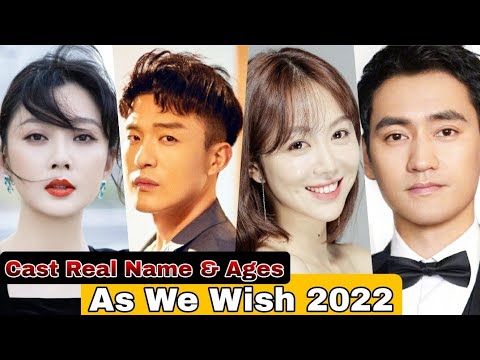 As We Wish Chinese Drama Cast Real Name & Ages | Sun Yi Zhou, Yin Tao ...
