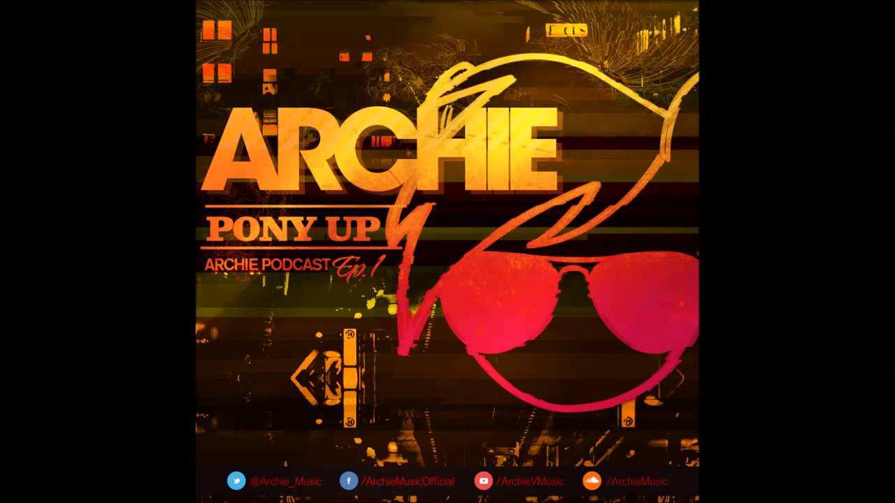Archie - Pony Up Podcast Episode 1 TheFatRat Guest Mix - YouTube