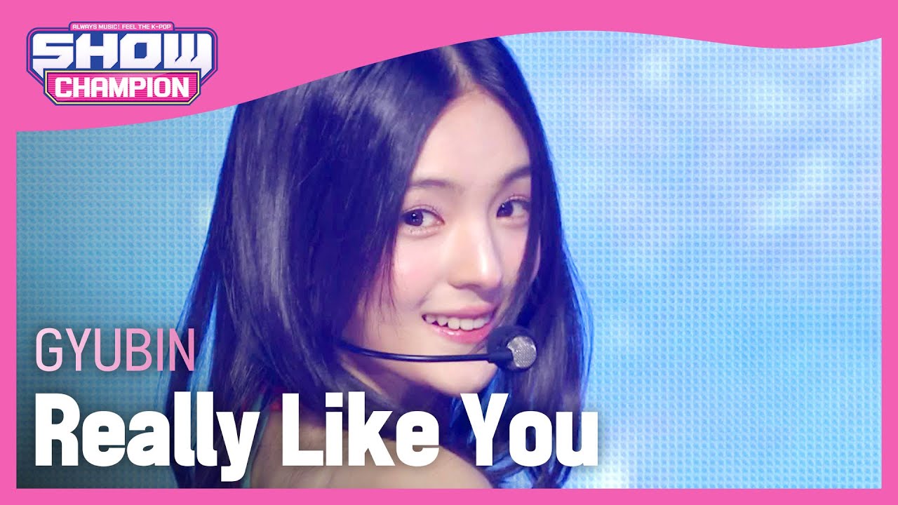 [HOT DEBUT] 규빈(GYUBIN) - Really Like You l Show Champion l EP.502 l ...