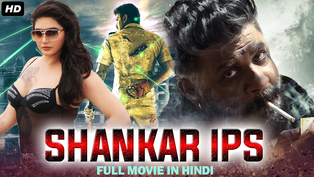 Shankar IPS South Indian Movie Dubbed In Hindi Full | Ragini Dwivedi ...
