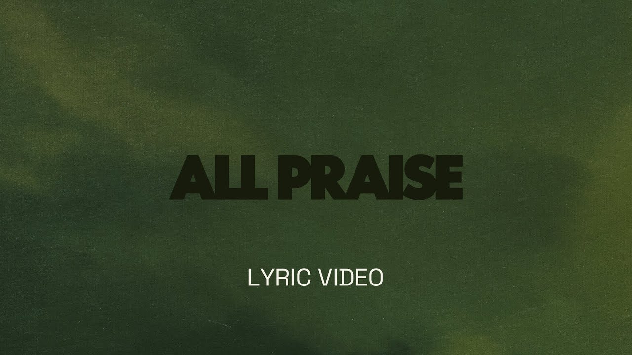 All Praise | Lyric Video | Legacy Nashville Music - YouTube Music