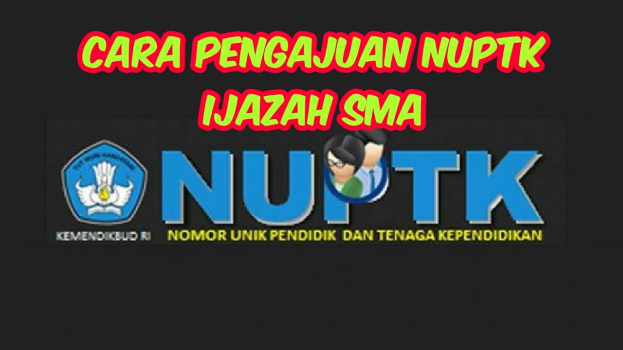 Cara Pengajuan NUPTK ijazah SMA - YouTube