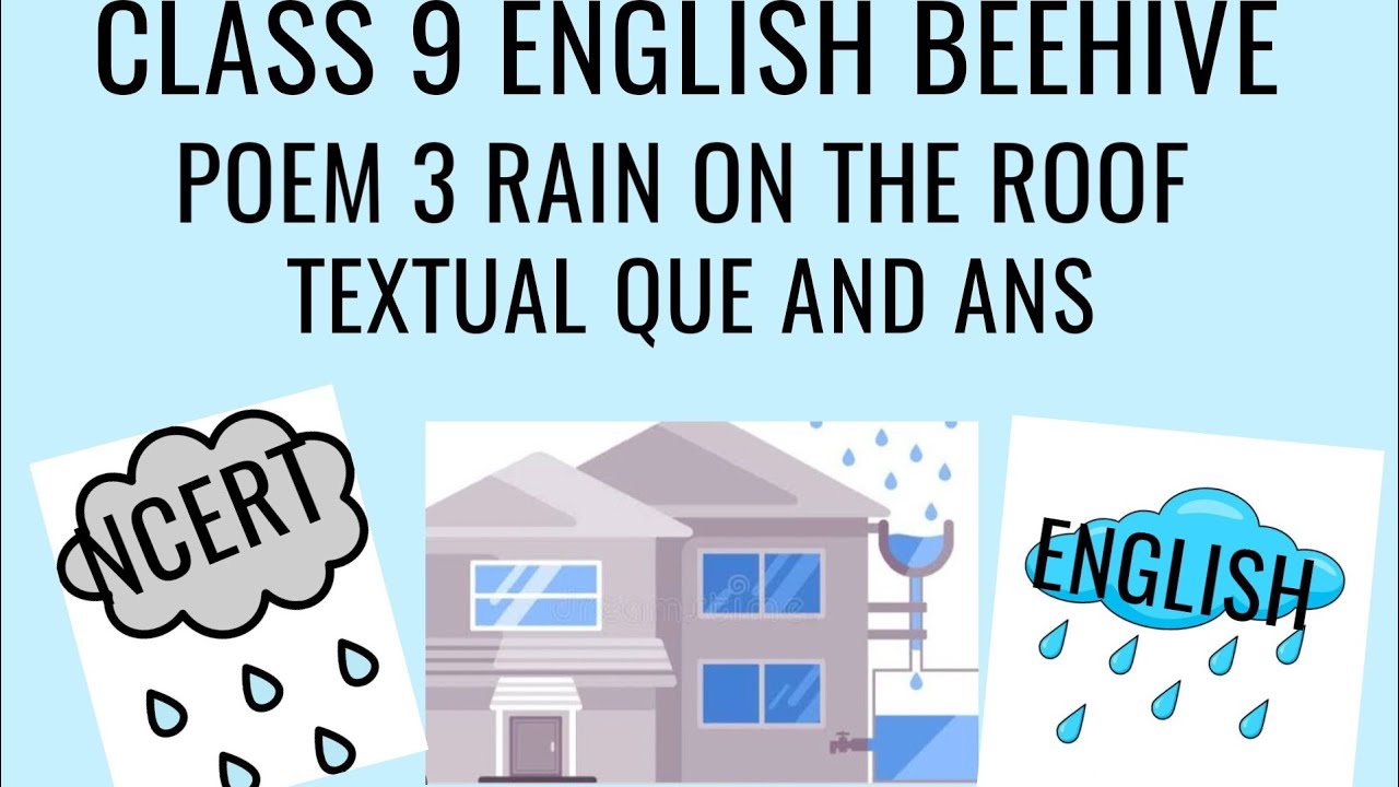 RAIN ON THE ROOF | TEXTUAL QUE AND ANS OF THE POEM | CLASS 9 ENGLISH ...