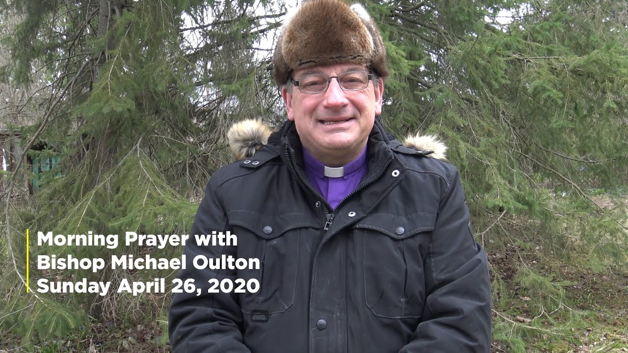 Morning Prayer with Bishop Michael, Sunday April 26, 2020 - YouTube