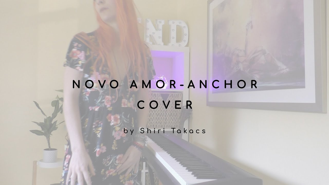 Anchor - Novo Amor | Cover on Piano (with a twist) | Instrumental Piano ...