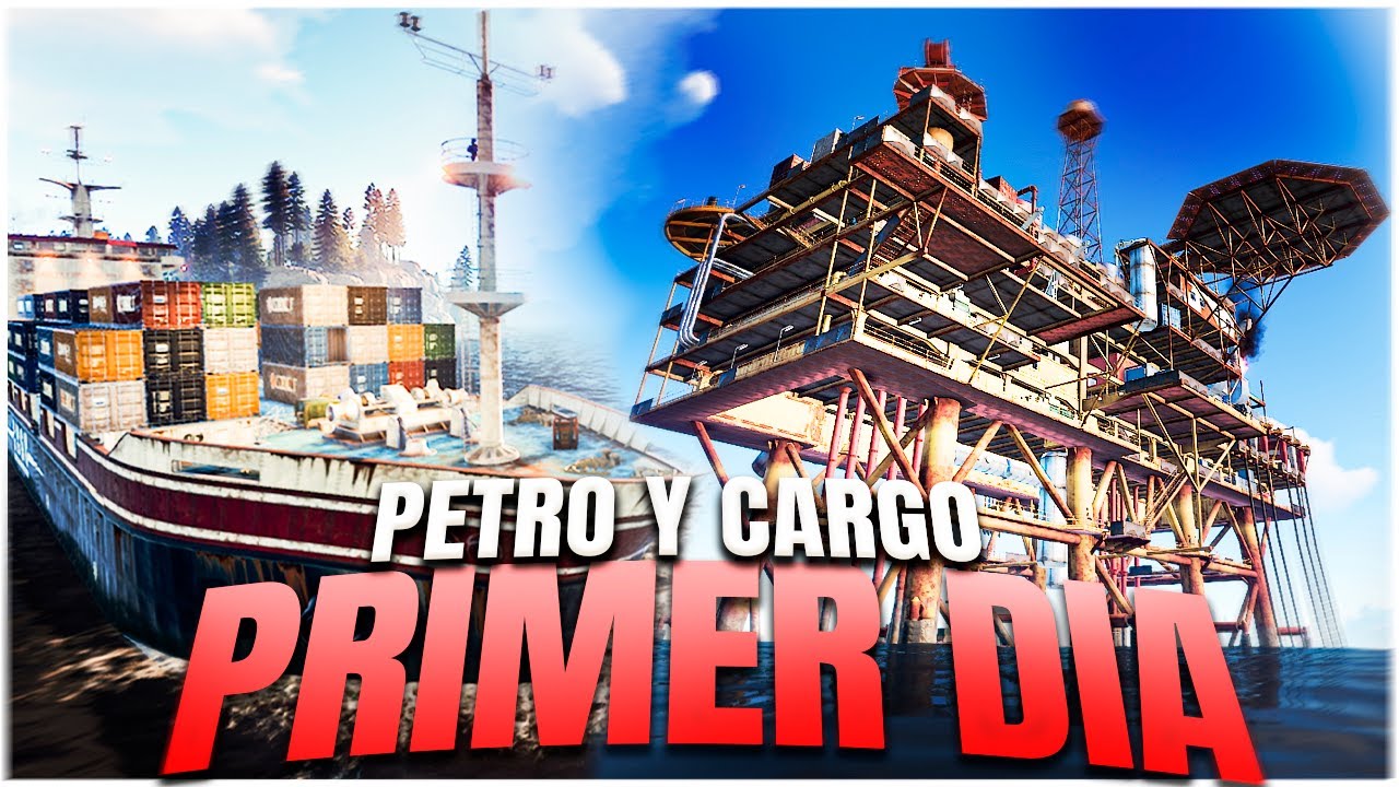 Nos hacemos la PETRO y el CARGO el PRIMER DIA- RUST - Gameplay español ...