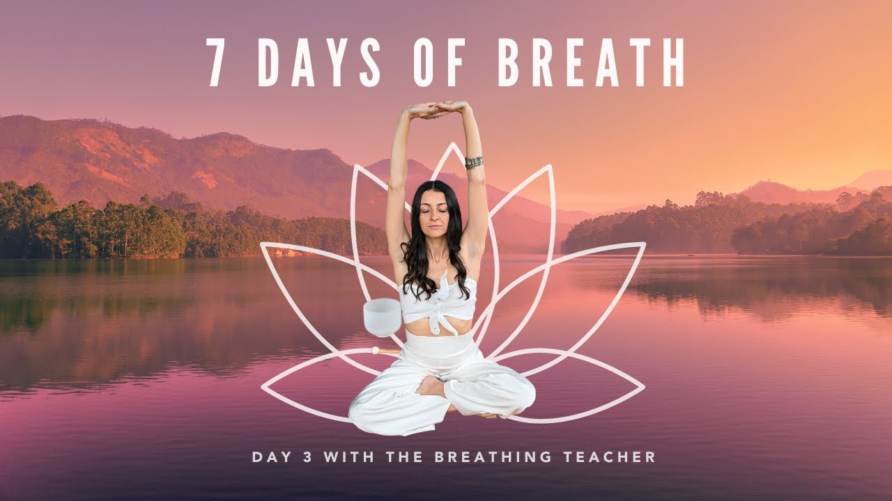 7 Days of Breath: Day 3 - YouTube