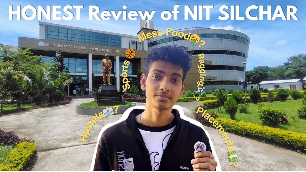 The Truth about NIT Silchar | Mess Food , Ragging & Placements - YouTube