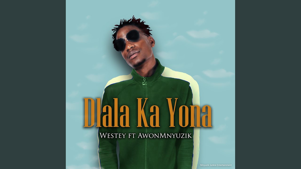 Dlala Ka Yona (feat. AwonMnyuzik) - YouTube