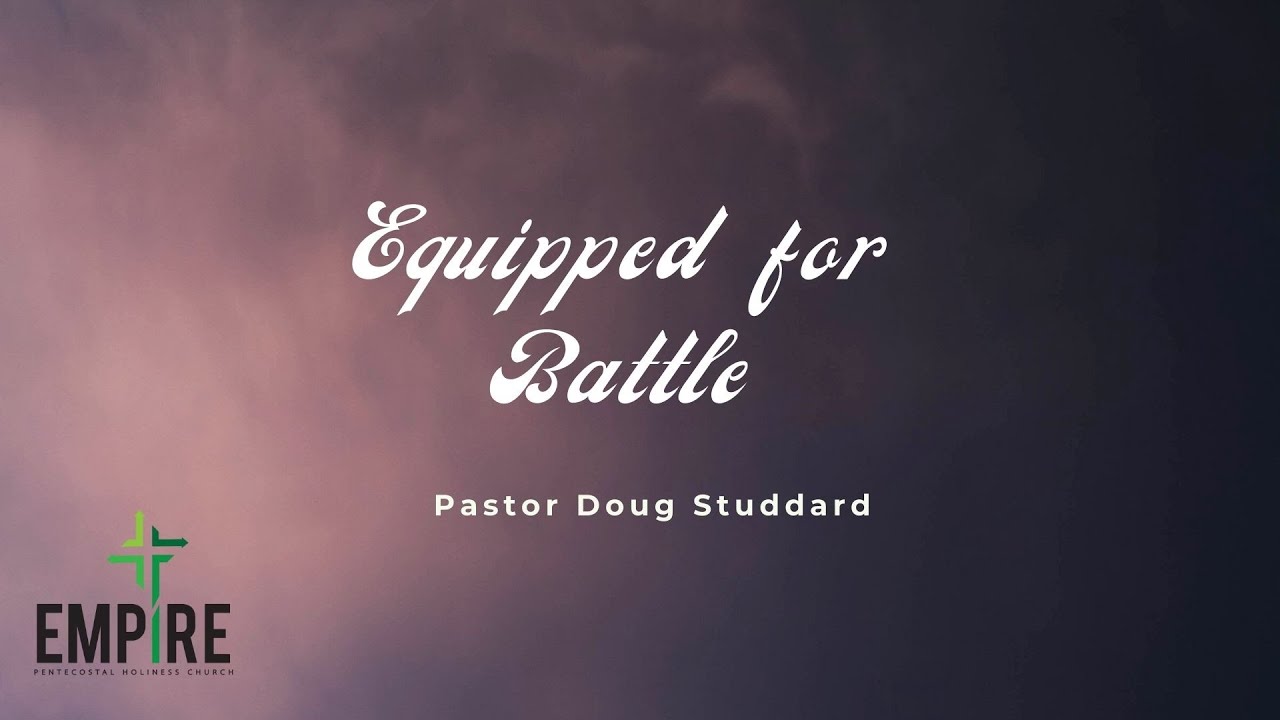 Equipped for Battle - YouTube