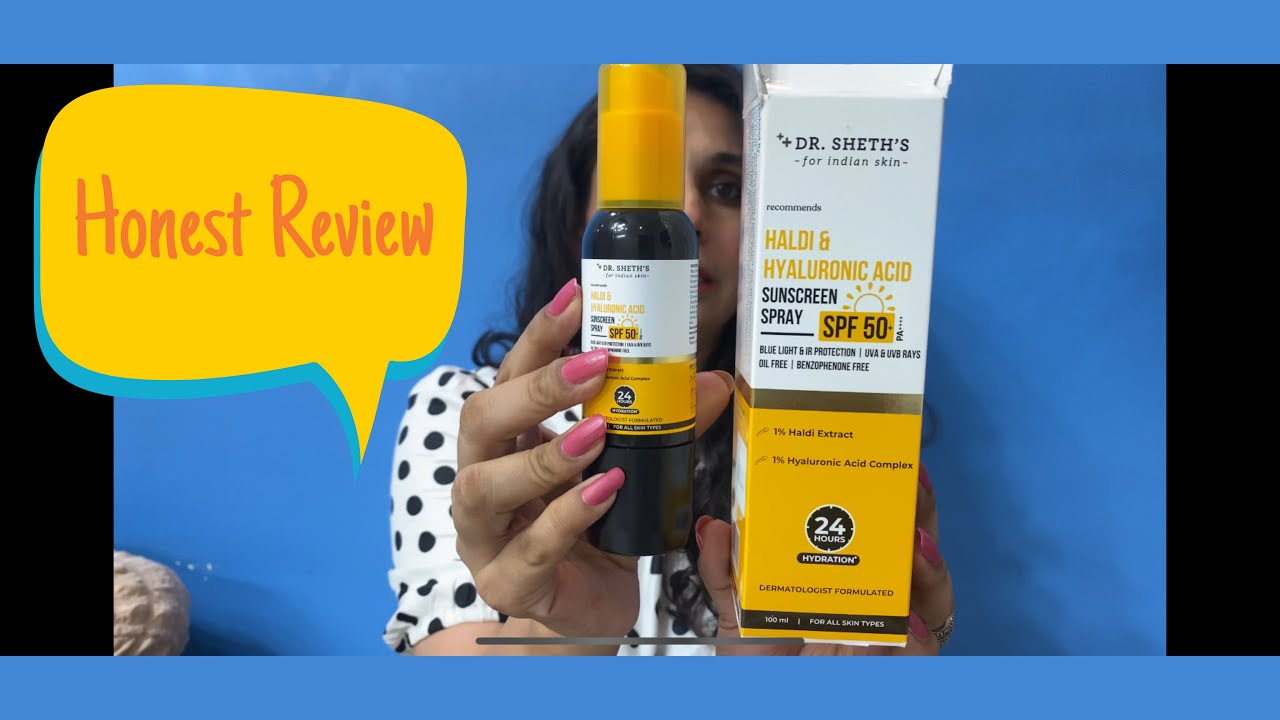 Dr Sheth's Haldi & Hyaluronic Acid Sunscreen Spray Review - YouTube
