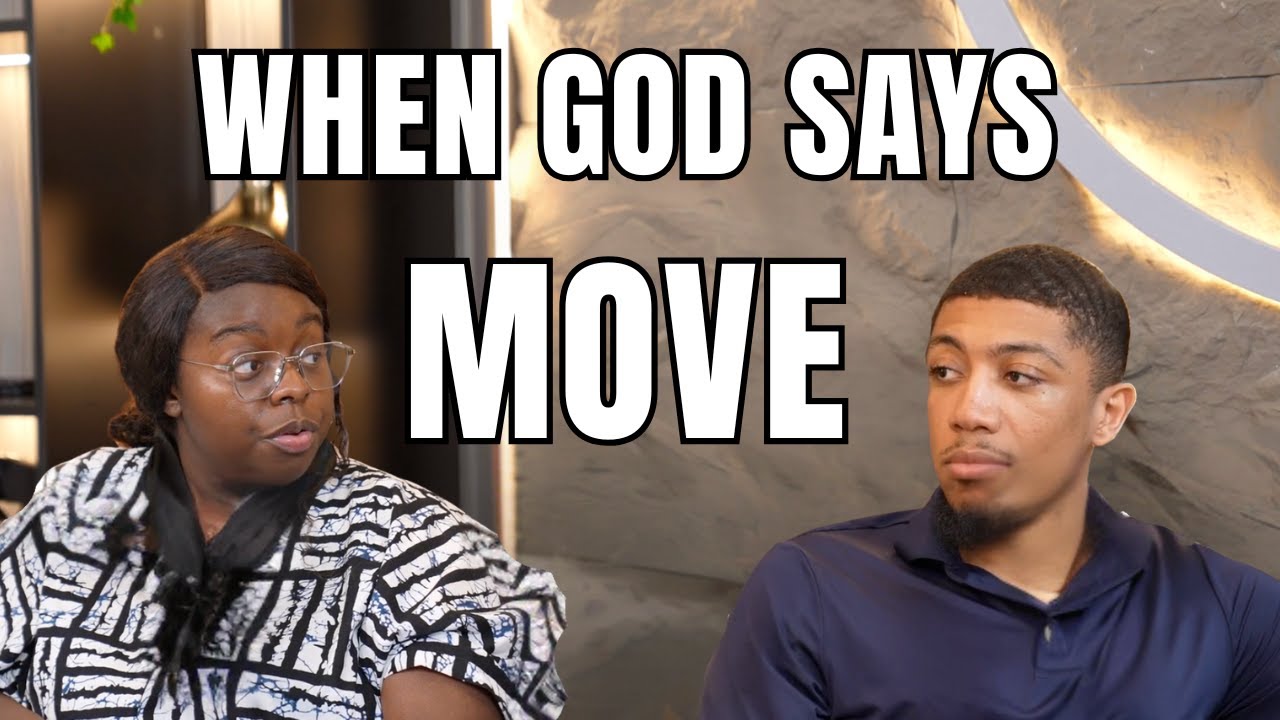 The Truth About When God Says Move | How to Prepare for Your Next ...