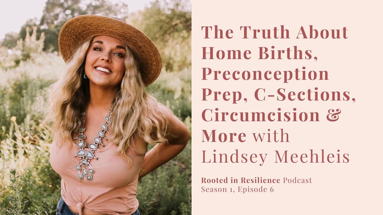 Home Births, Preconception, C-Section & Circumcision with Lindsey ...
