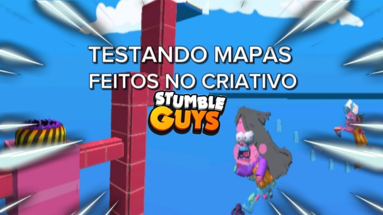 Jogando Mapas feito no Criativo - Stumble Guys parte 01 - YouTube