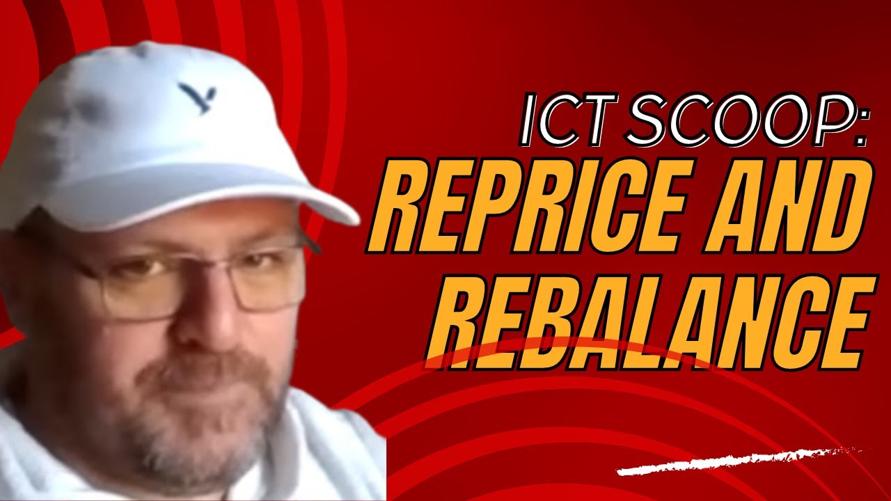 ICT SCOOP : REPRICE AND REBALANCE - YouTube