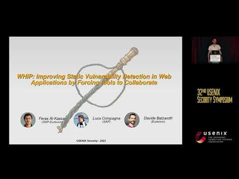 USENIX Security '23 - WHIP: Improving Static Vulnerability Detection in Web Application by ...