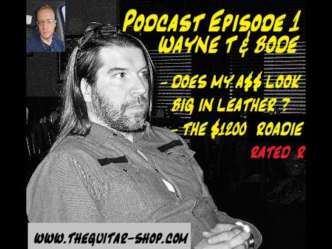 Wayne T & Bode Podcast Episode 1 Various Music Biz Topics -Too Old for ...