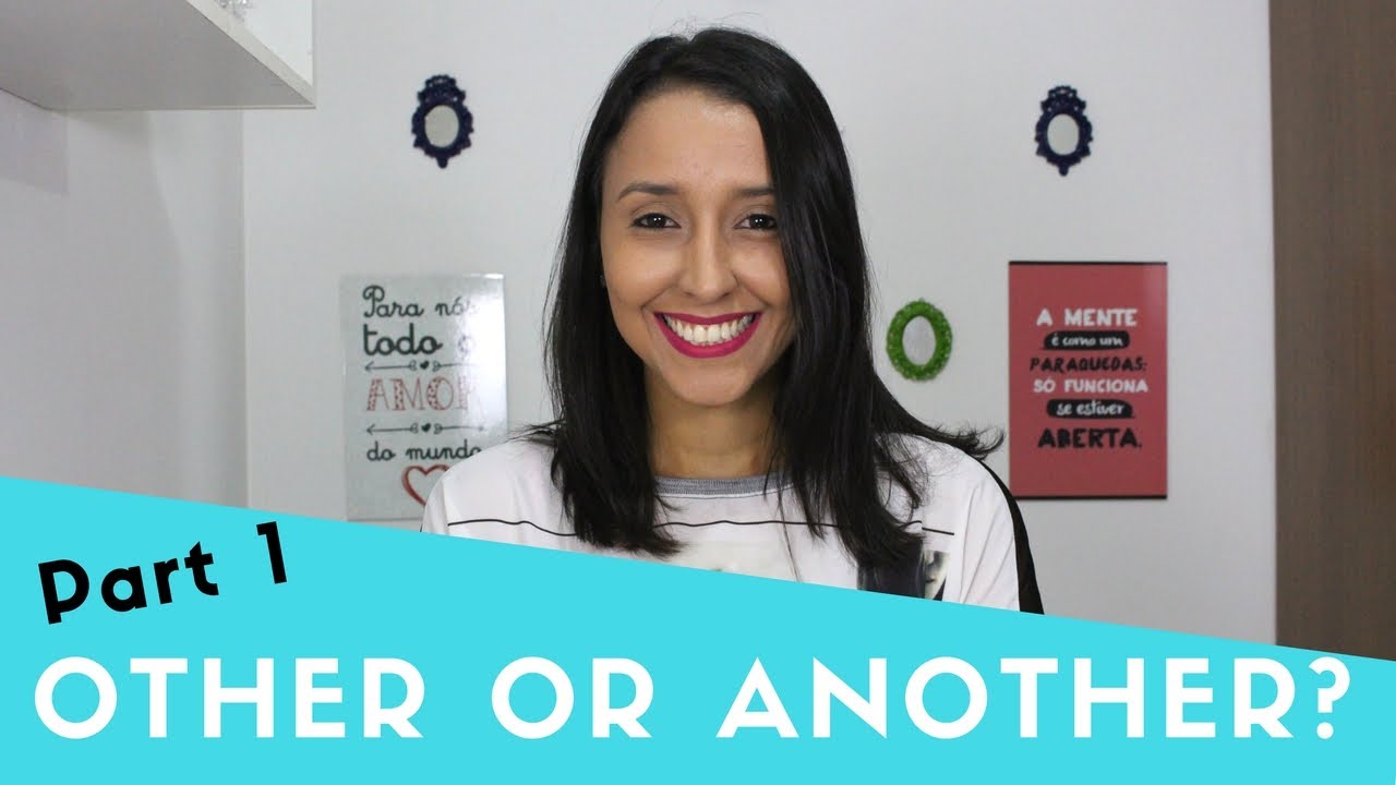 English Grammar: Other vs Another - Part 1 - YouTube