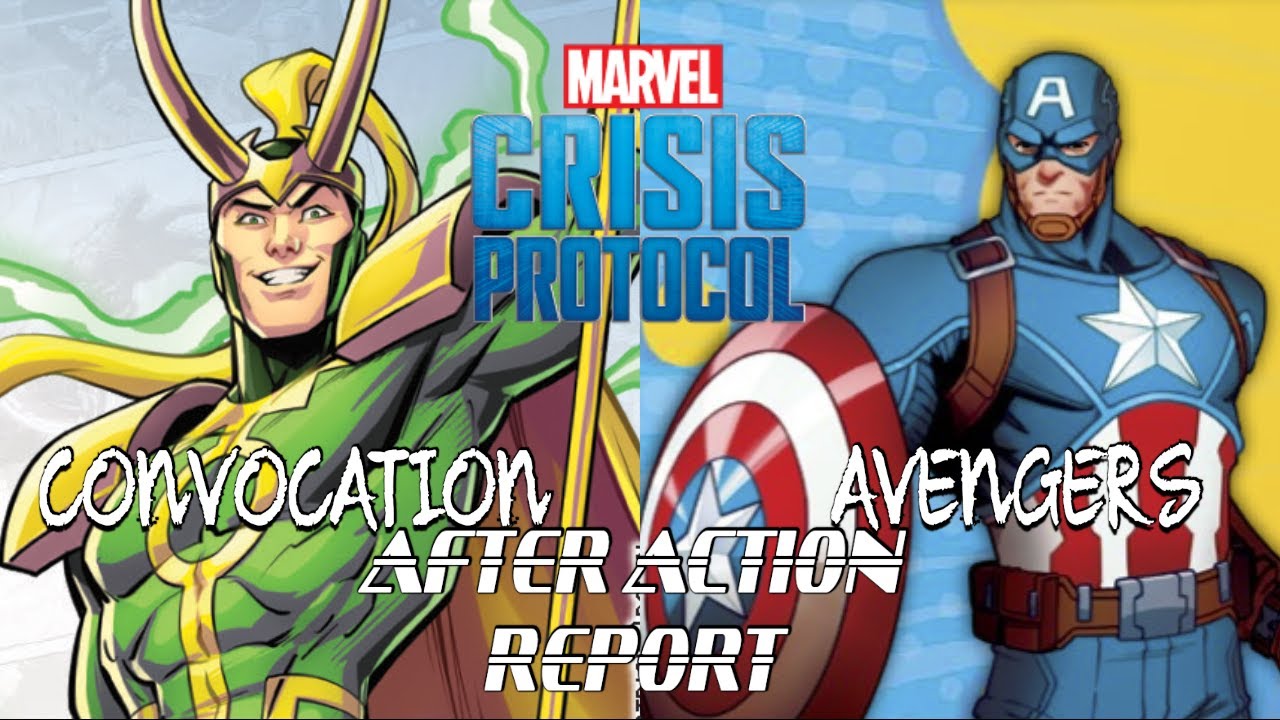 Marvel Crisis Protocol Convocation vs Avengers After Action Report ...