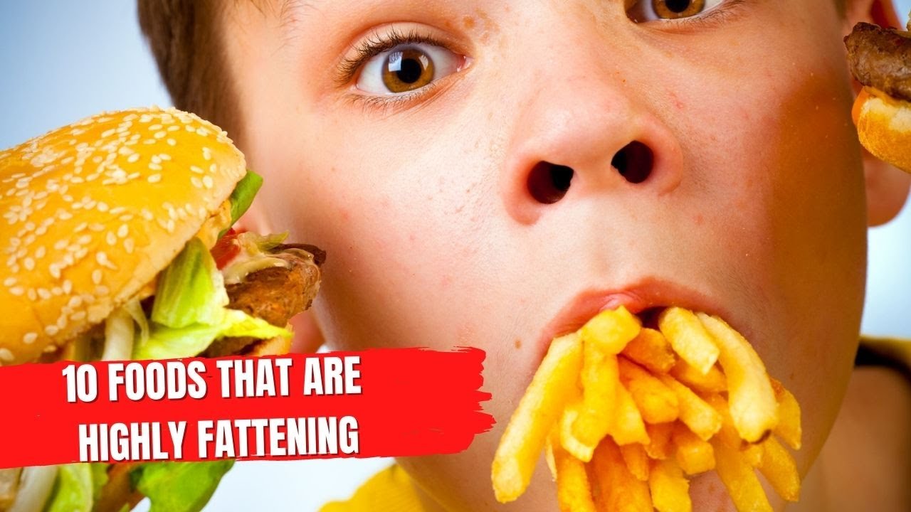 10 Foods That Are Highly Fattening | Amazing Foods TV - YouTube