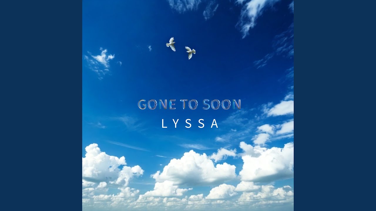 Gone To Soon - YouTube