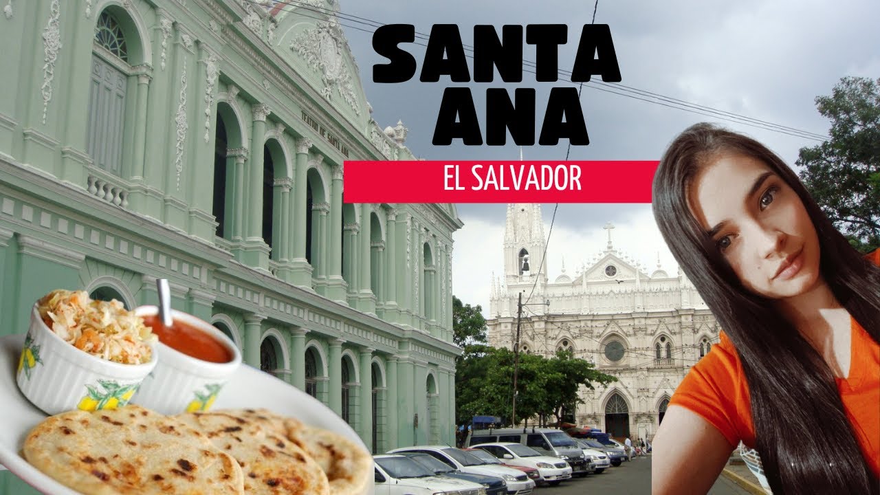 Conociendo SANTA ANA de El Salvador - YouTube