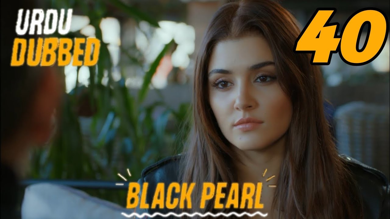Black Pearl - Episode 40 | Kala Moti in Urdu Dubbed Ep 40 | سیاہ موتی ...