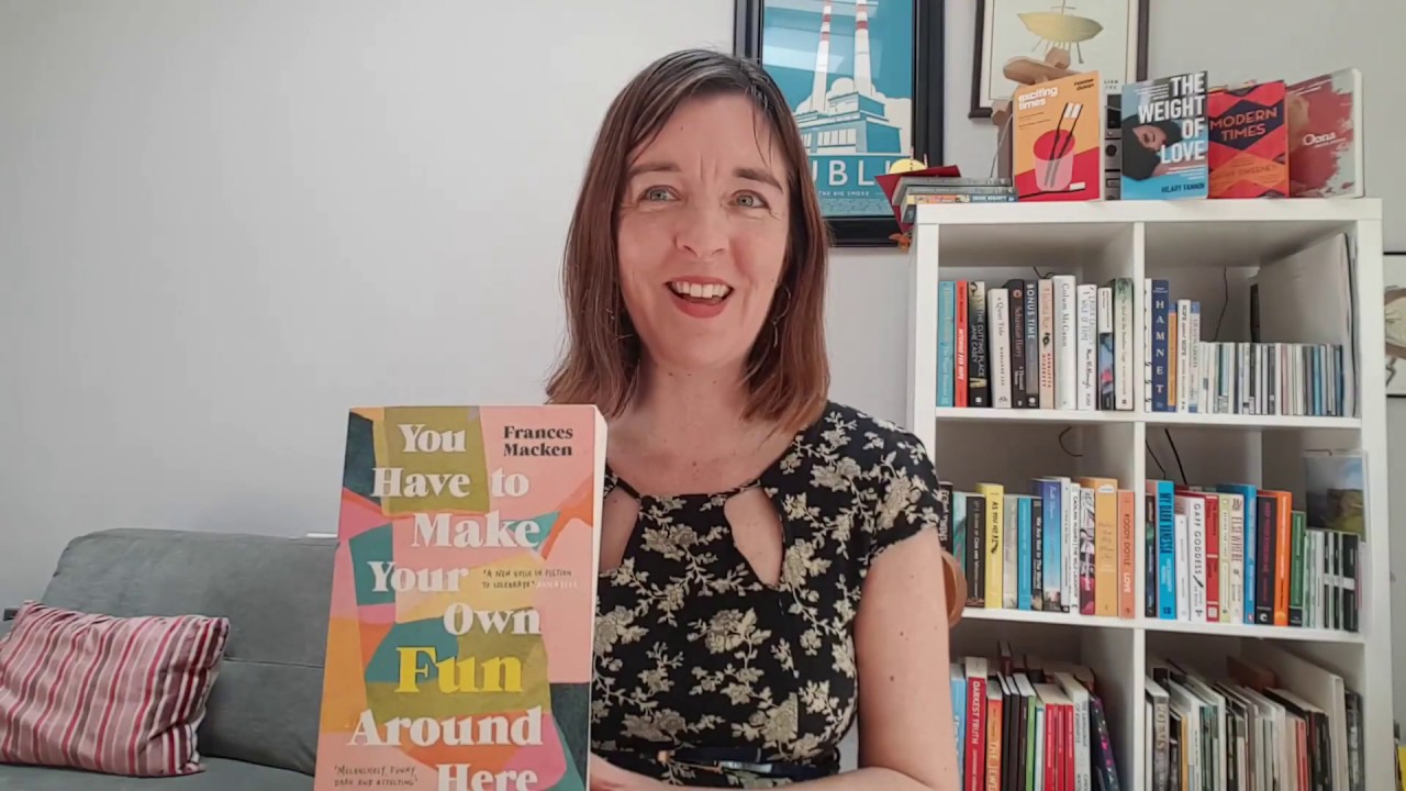 Book Review - You Have To Make Your Own Fun Around Here - Frances ...