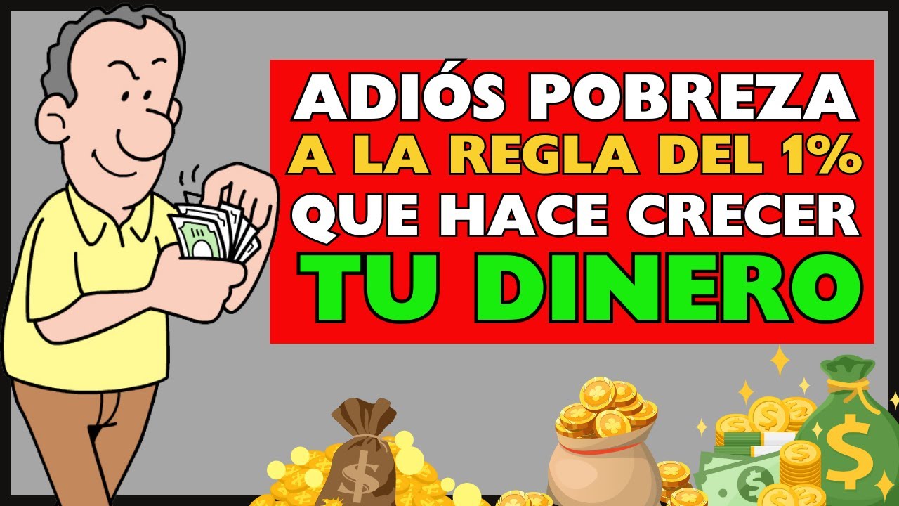 La magia financiera después de aprender la regla del 1% (NECESITAS ...