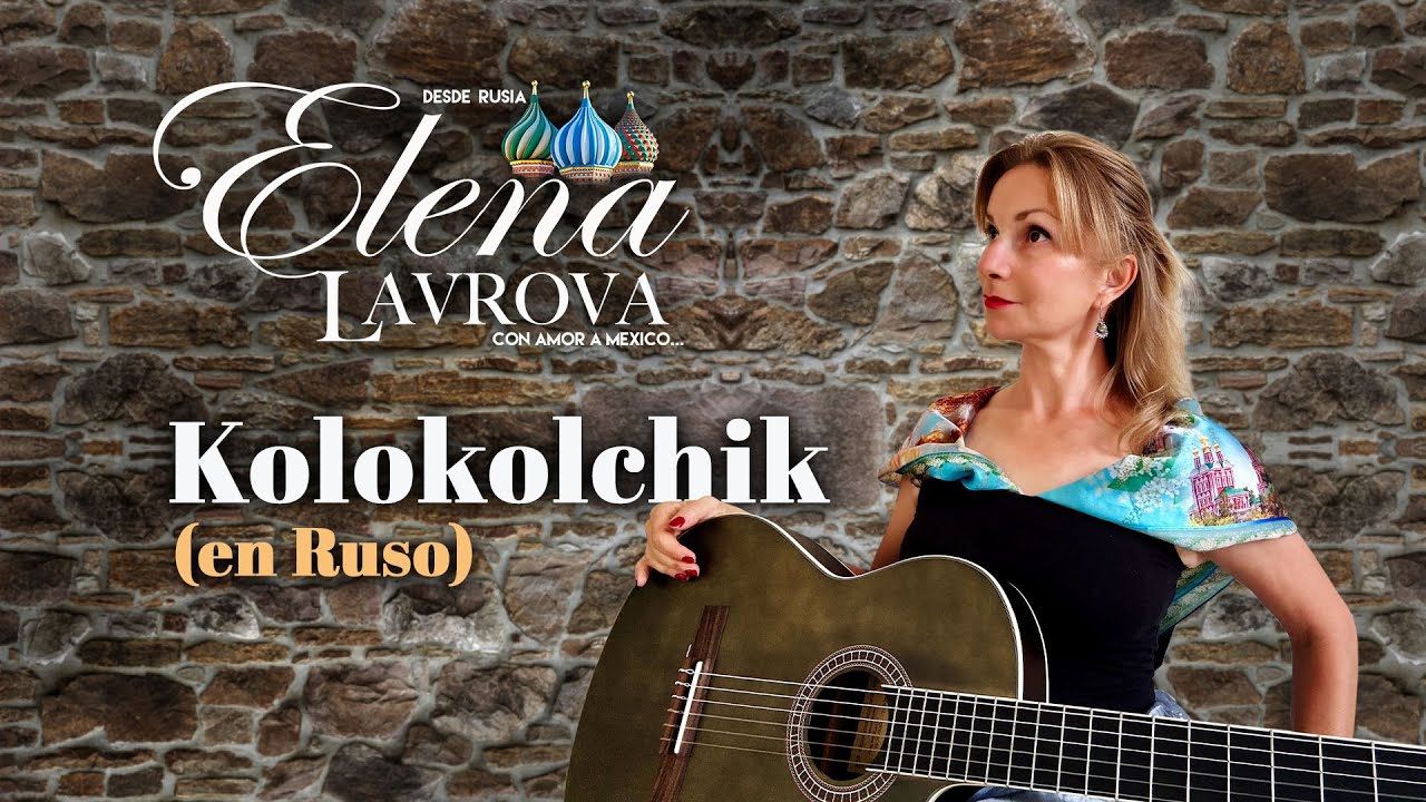 Elena Lavrova--Kolokolchik ( VIDEO OFICIAL) - YouTube