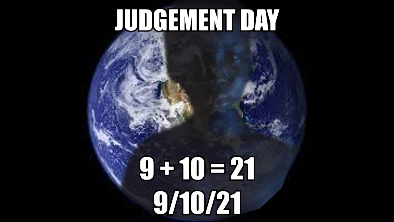 9 10 21 Judgement Day YouTube