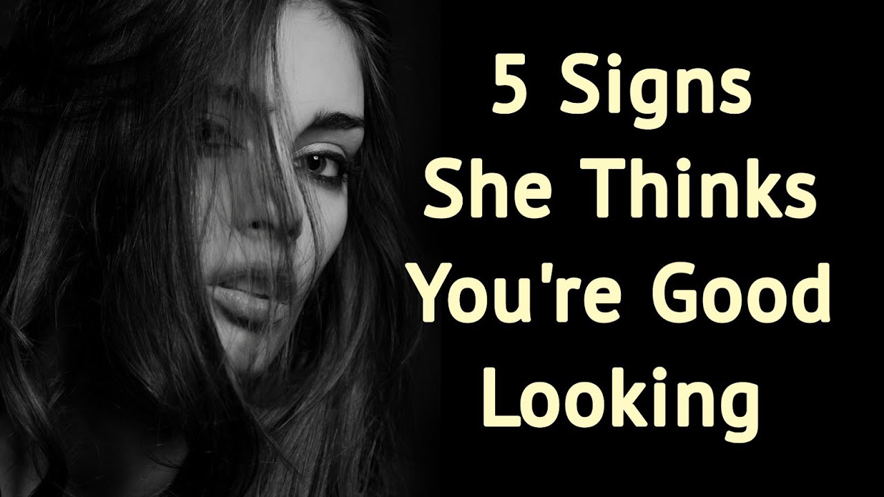 human Psychology | 5 signs she thinks you're good looking ...
