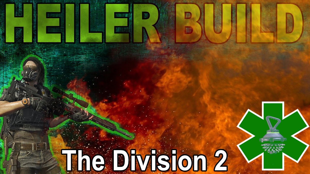 The Division 2 - HEILER BUILD Level 30/Deutsch - YouTube