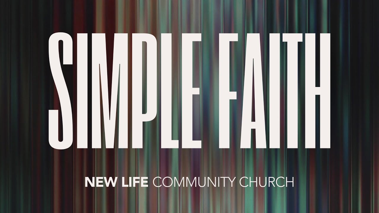 Simple Faith (week 2: Faith) 01/19/2025 - YouTube