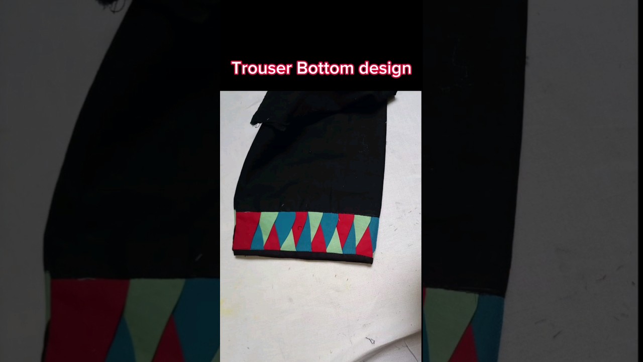 Trouser bottom design with fabric patti😍|| trouser ka design # ...