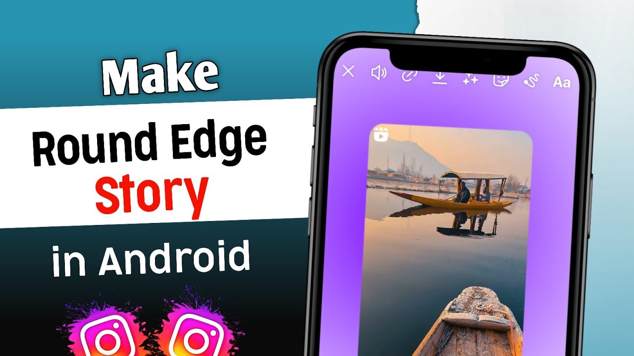 How To Make Round Edge Instagram Story Border In Android | Like iPhone ...