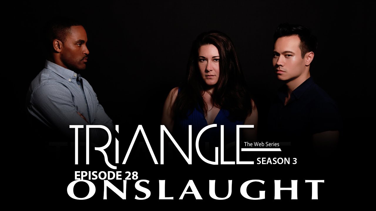 TRIANGLE Season 3 Episode 28 " Onslaught "Trailer - YouTube