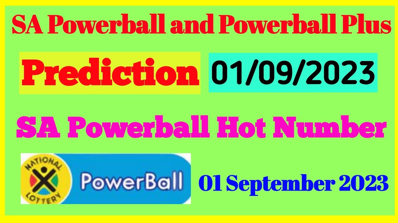 Sa Powerball and Powerball plus Prediction for Friday 01 September 2023 ...