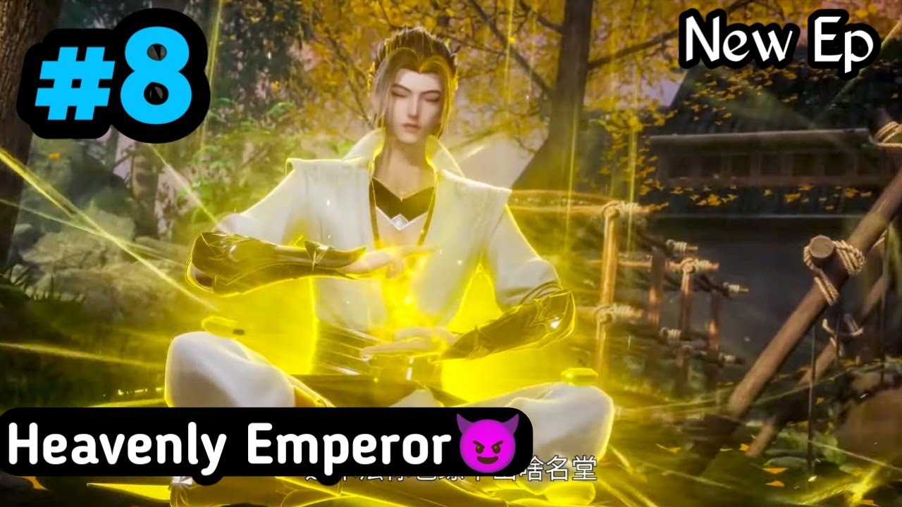 heaven emperor episode 8 explained in Hindi | series like immortal sect ...
