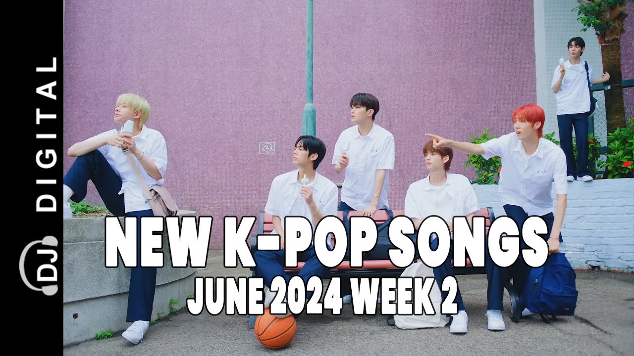 New K-Pop Songs - June 2024 Week 2 - K-Pop ICYMI - K-Pop New Releases ...