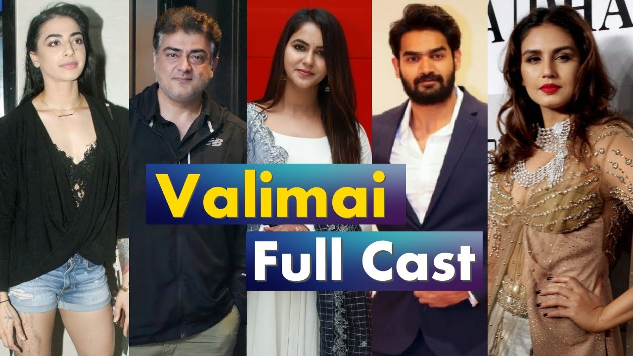 Valimai Movie | Full Star Cast | Director | Writer & more Info.. - YouTube