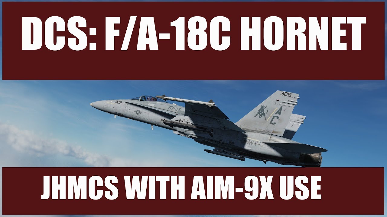 DCS: F/A-18C Hornet - JHMCS with AIM-9X Use - YouTube