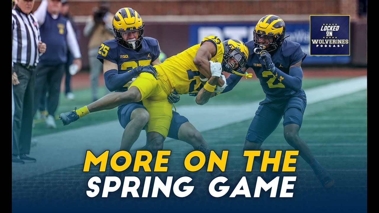 Wolverines' Defense DOMINATES Spring Game | What does Michigan need to ...