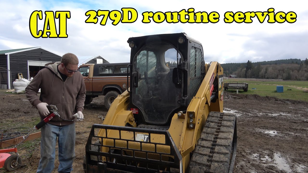 CAT 279D General Maintenance | Part 1 - YouTube